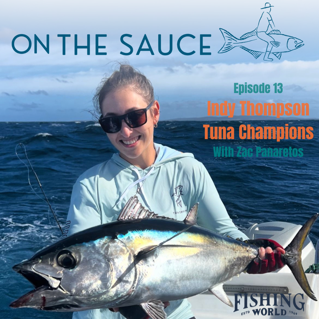 On The Sauce: Indy Thompson, Tuna Champions - Fishing World Australia