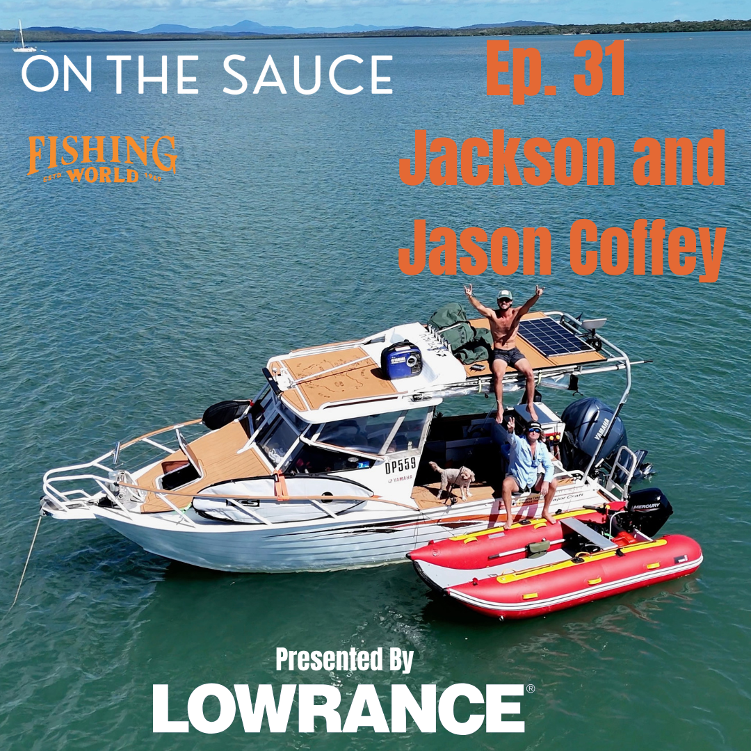 PODCAST: Jackson and Jason Coffey - Fishing World Australia