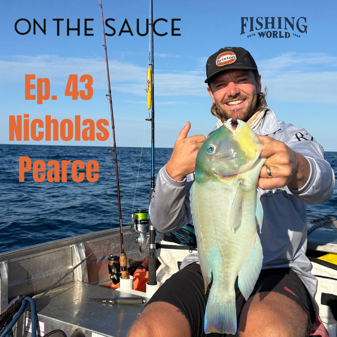 On The Sauce: Nicholas Pearce - Fishing World Australia